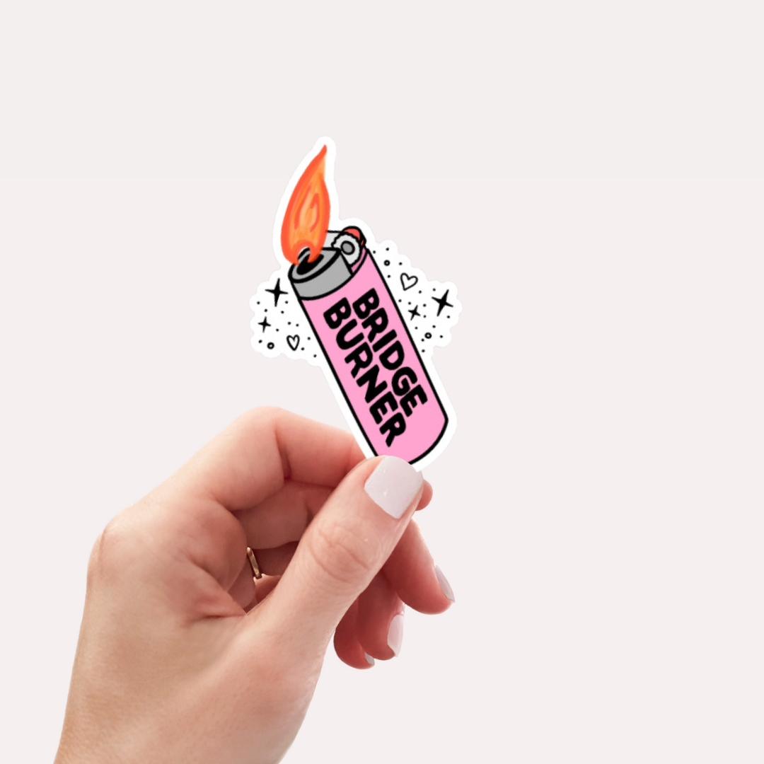 Bridge Burner Sticker – Bold and Trendy Vinyl Decal – Light + Bark ...